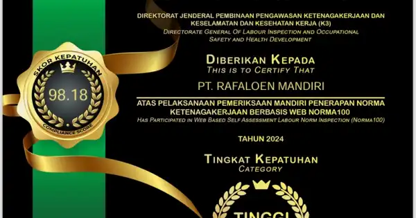 PT Rafaloen Mandiri Raih Sertifikat Tingkat Kepatuhan Tinggi Norma 100 Kemnaker RI 2024